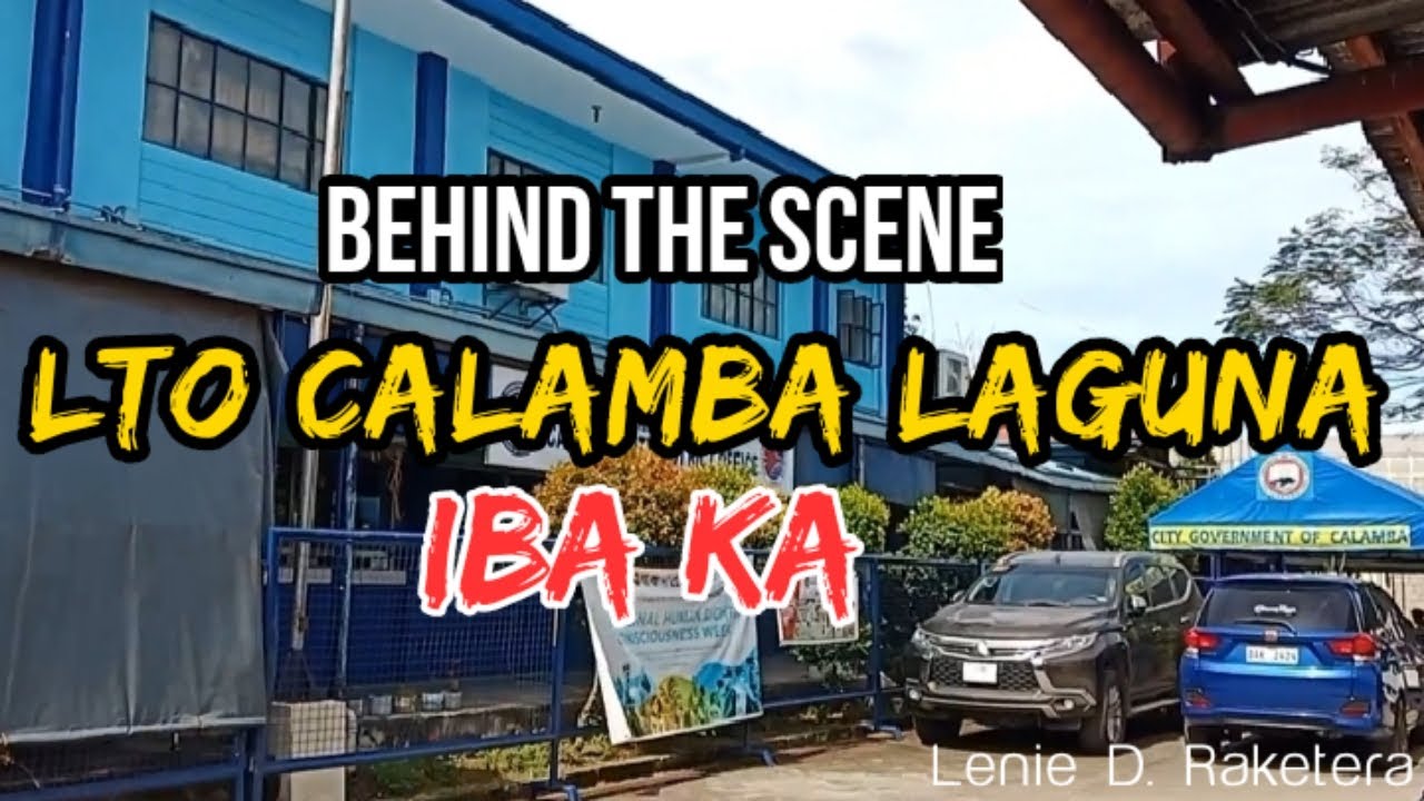 CAR REGISTRATION RENEWAL at CALAMBA LAGUNA (Bakit sa CALAMBA taga ...