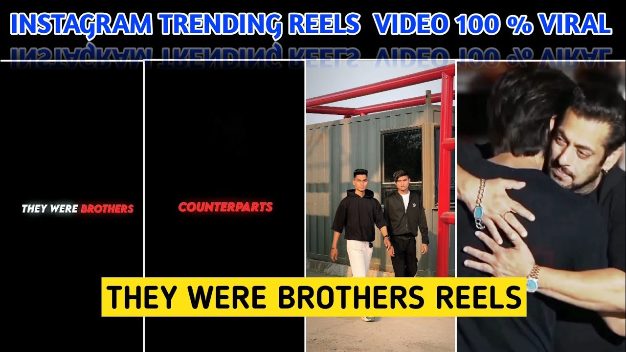 THEY WERE BROTHERS REELS EDITING | MONSTA_EDITX Original Audio reels ...