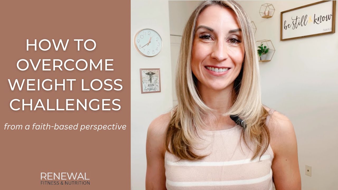 How to Overcome Weight Loss Challenges from a Faith-Based Perspective ...