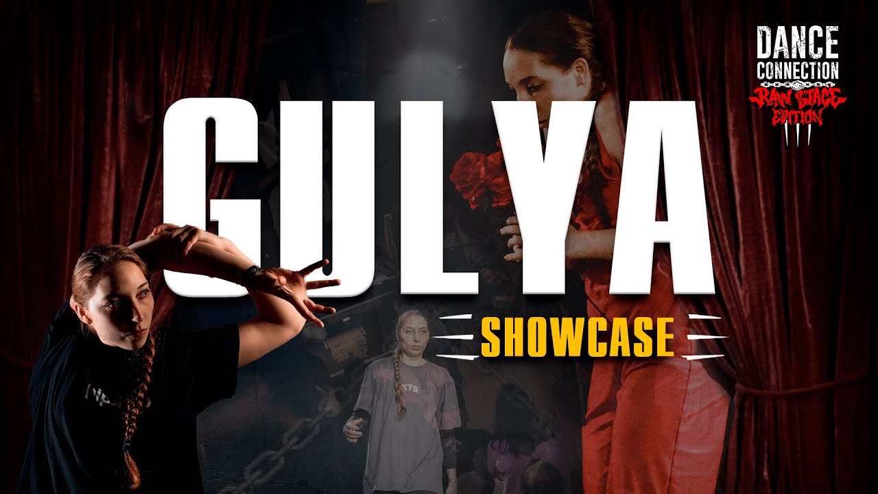 GULYA | SHOWCASE | DANCE CONNECTION : RAW STAGE EDITION - YouTube