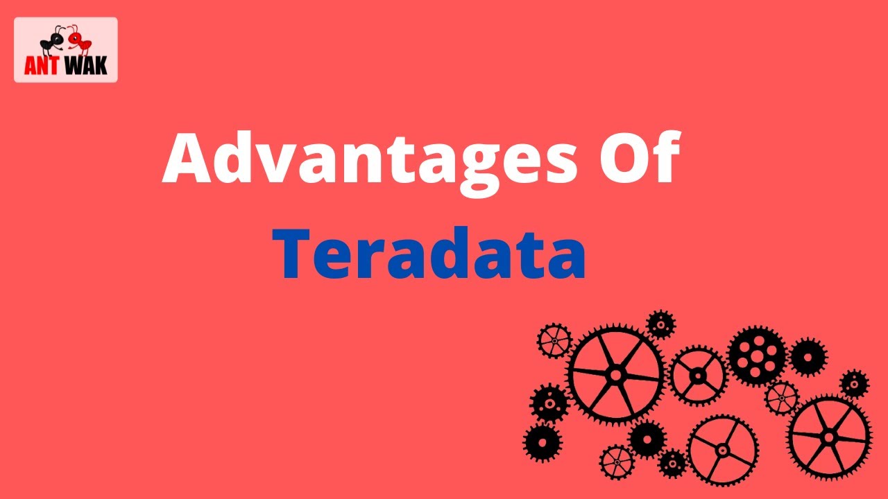 Getting Started With Teradata | Advantages Of Teradata | Abhinav Khandelwal | AntWak - YouTube