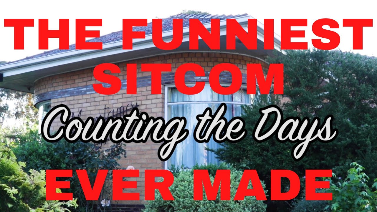 FUNNY SITCOM: Counting The Days - YouTube