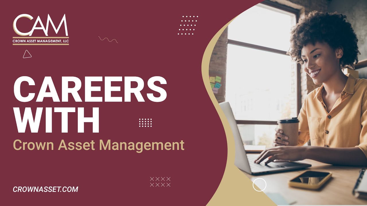 Careers With Crown Asset Management - YouTube