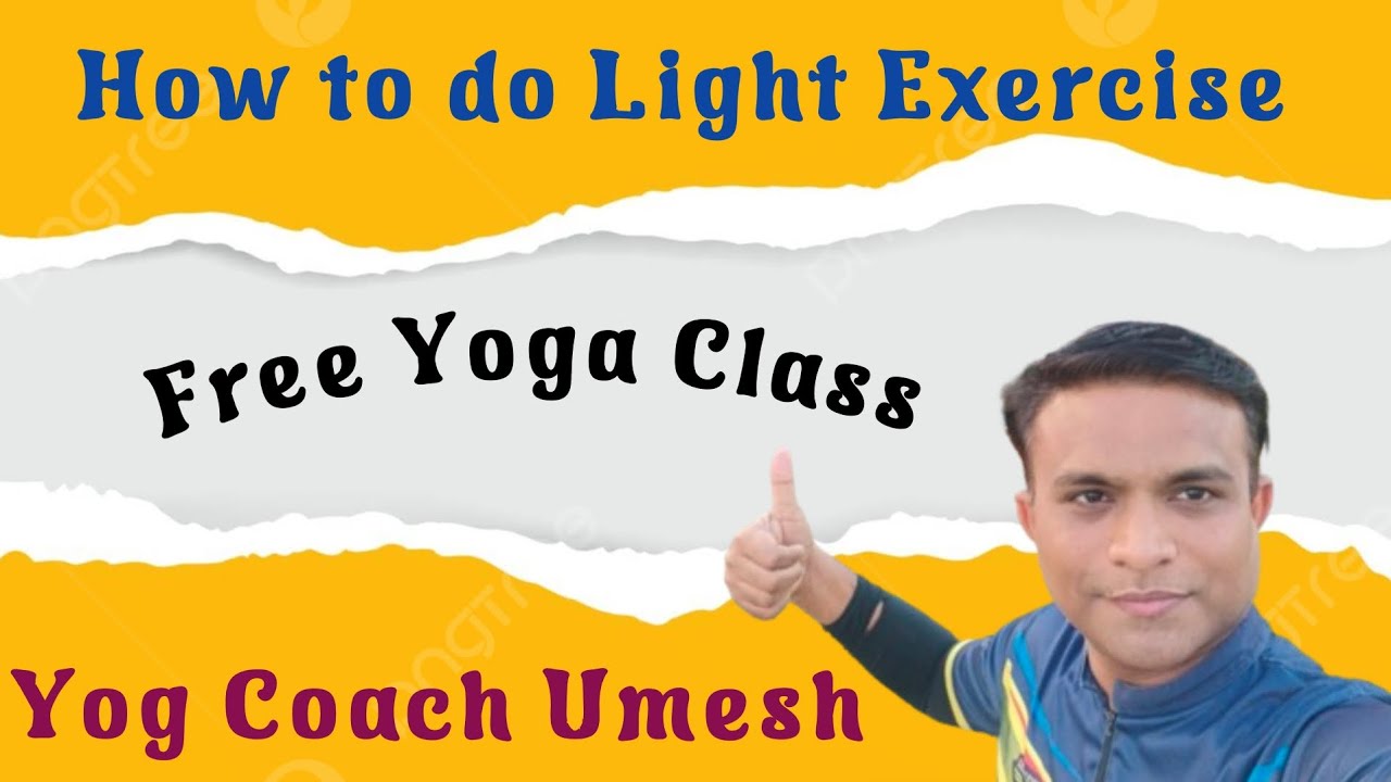 How to do Light Exercise - YouTube