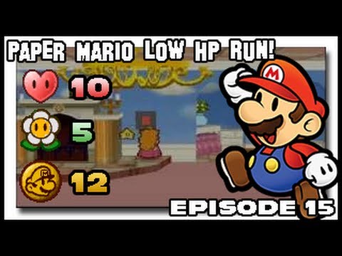 Paper Mario: Low HP LP - Episode 15 - YouTube