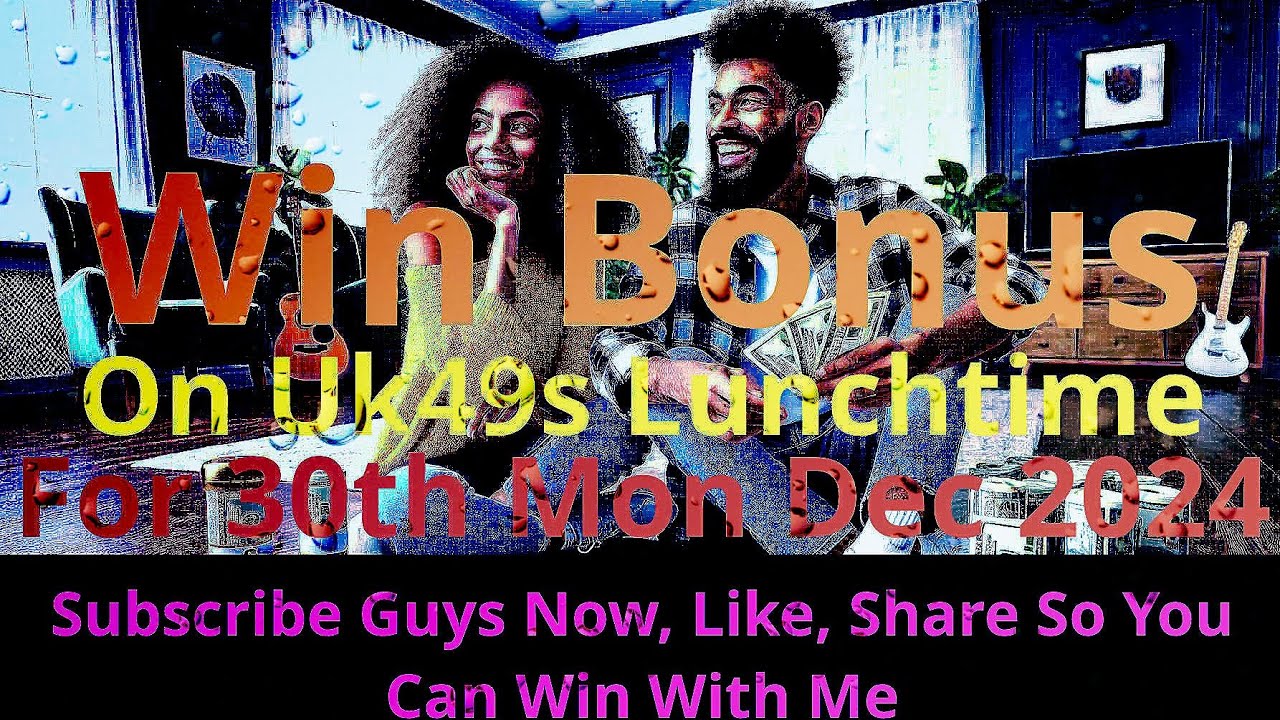 Win Bonus On Uk49s Lunchtime For 30th Mon Dec 2024 |💶🎄🎇| # ...