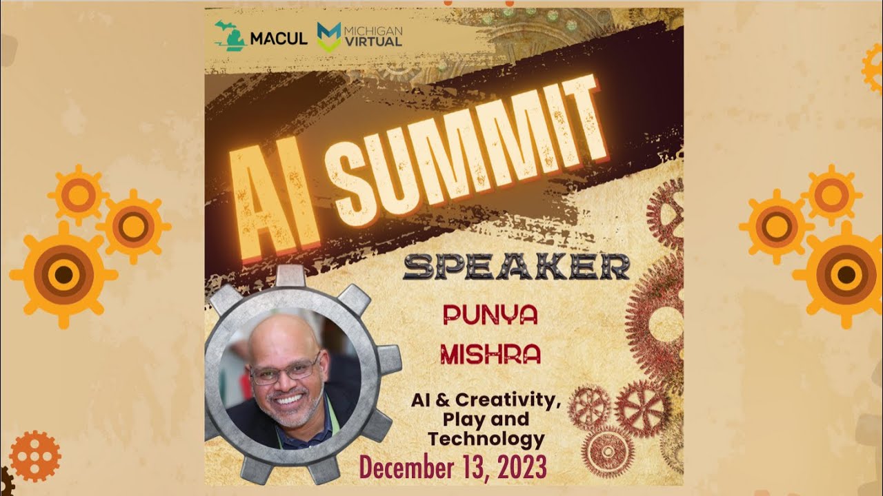Punya Mishra, Keynote presentation at the AI Summit, East Lansing MI ...