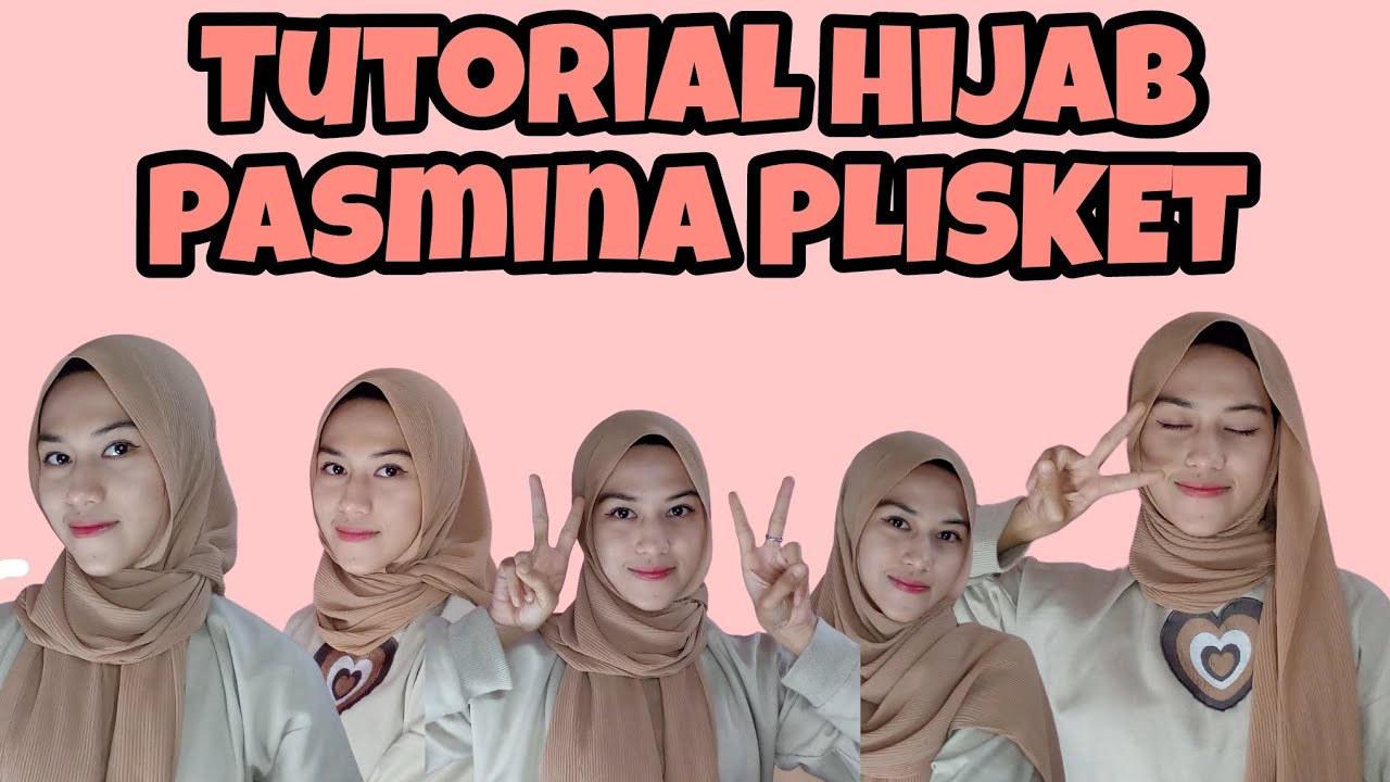 TUTORIAL HIJAB PASMINA PLISKET BUAT KE KAMPUS DAN KONDANGAN SIMPEL ...