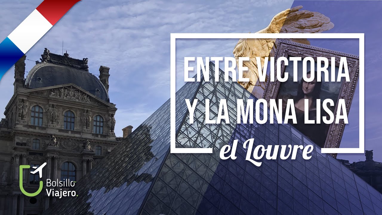 Entre Victoria y La Mona Lisa, el Museo del Louvre [París 2024] - YouTube