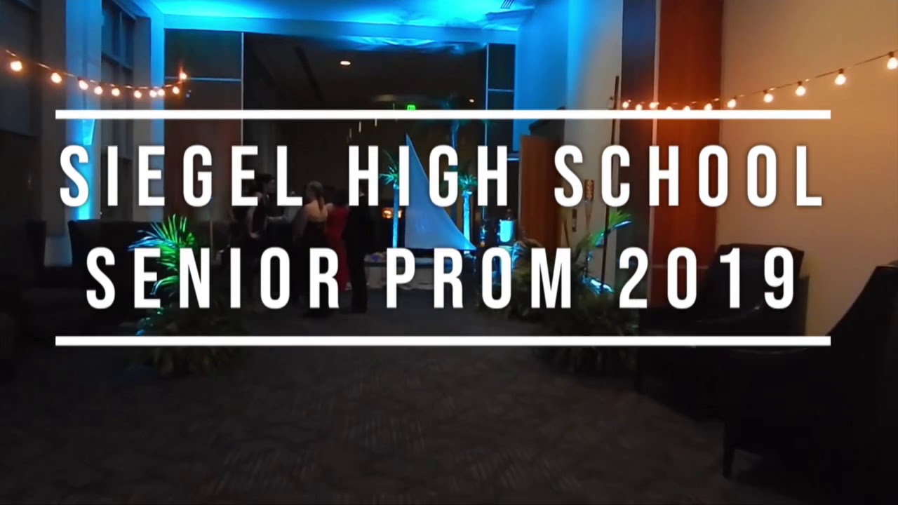 Siegel High School Prom 2019 Highlight Video - YouTube