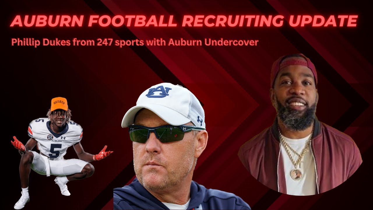 Auburn Football recruiting update with Phillip Dukes - YouTube