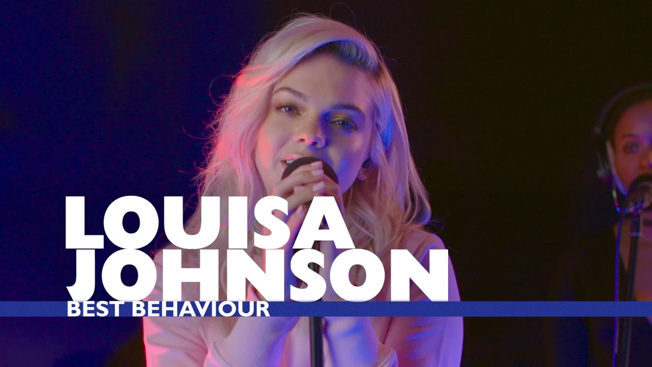 Louisa Johnson - 'Best Behaviour' (Capital Live Session) - YouTube