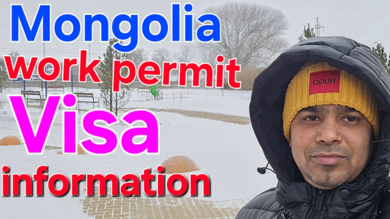 Mongolia work permit Visa information#workvisa#travel#workpermitvisa ...