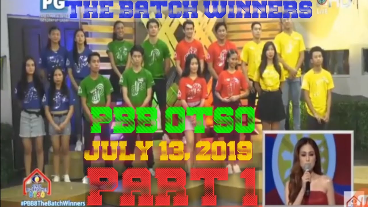 PBB OTSO | PART 1 EPISODE | THE BATCH WINNERS | JULY 13, 2019 - YouTube