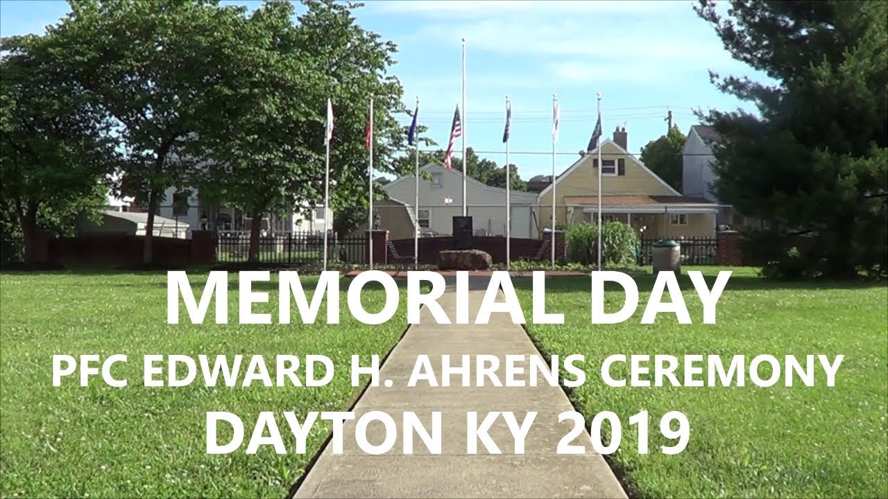 Dayton KY Memorial Day-Edward Ahrens Ceremony 2019 - YouTube
