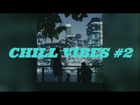 Chill Vibes #2 (INSTRUMENTAL) - YouTube