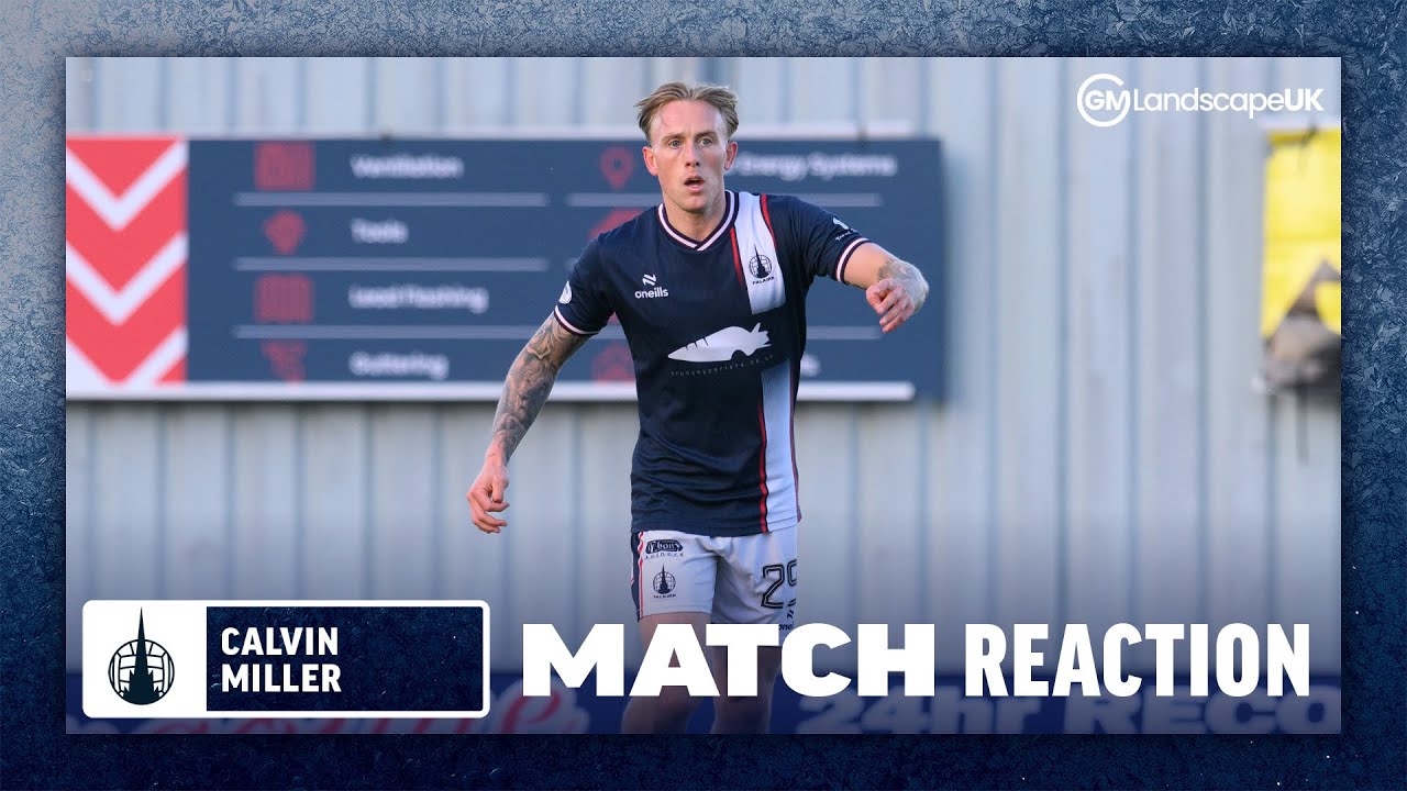 Match reaction | Calvin Miller post Hamilton Academical - YouTube
