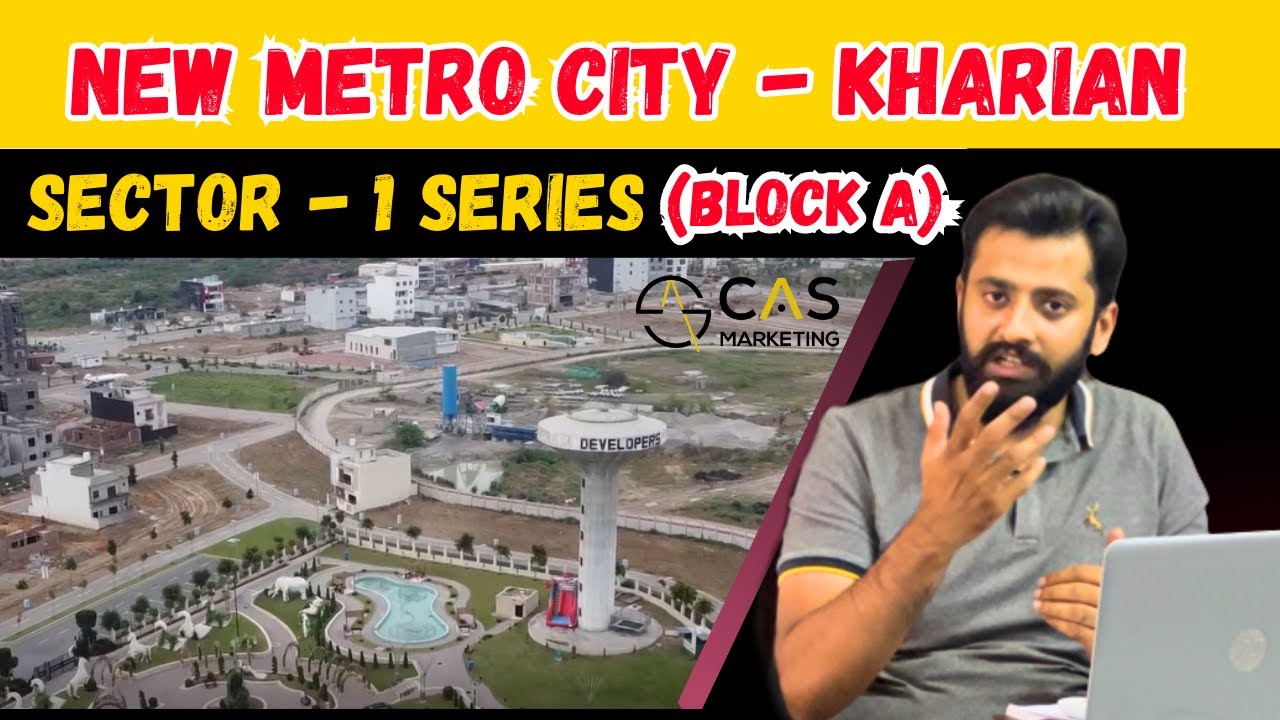 New Metro City Kharian Block A Sector 1 Full Details | Cas Marketing ...