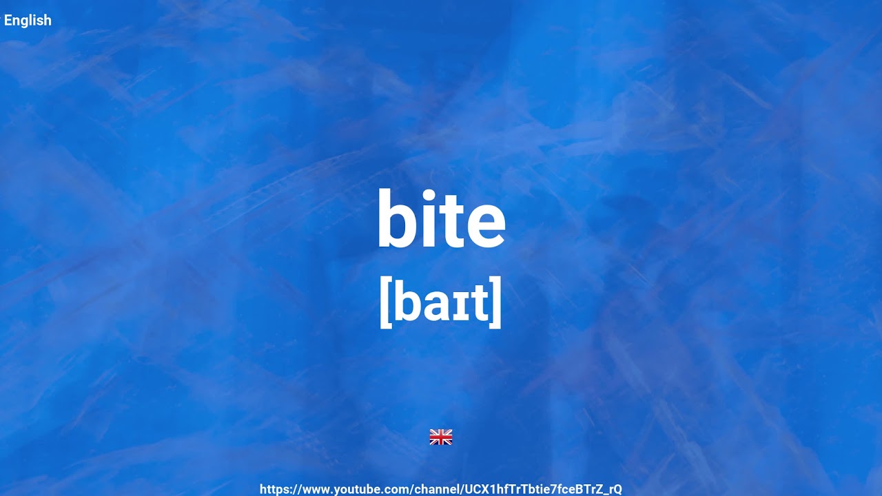 How To Pronounce Bite - YouTube