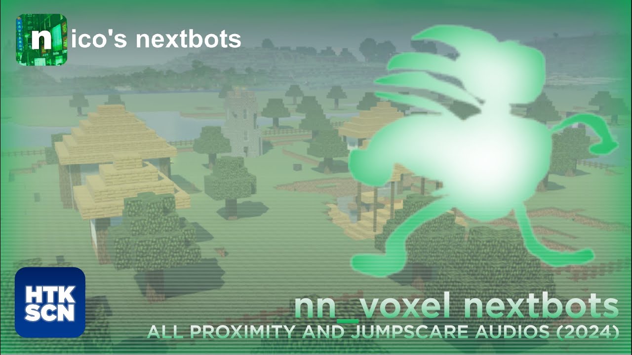 nico's nextbots - All Proximity and Jumpscare Audios (nn_voxel, arcade ...