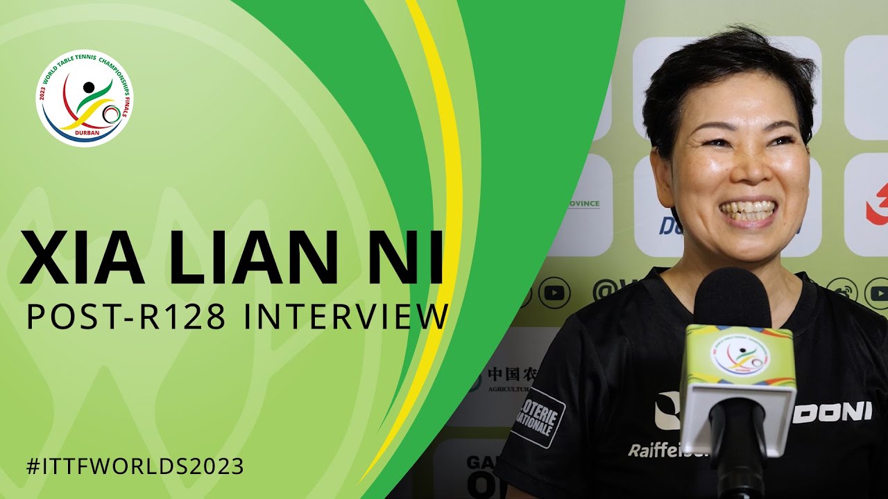 Xia Lian Ni Post-Round of 128 Interview | #ITTFWorlds2023 - YouTube