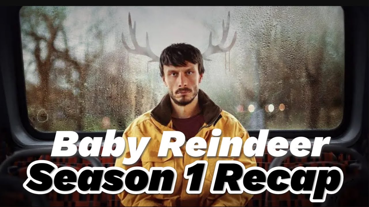 Netflix Baby Reindeer Season 1 Recap - YouTube