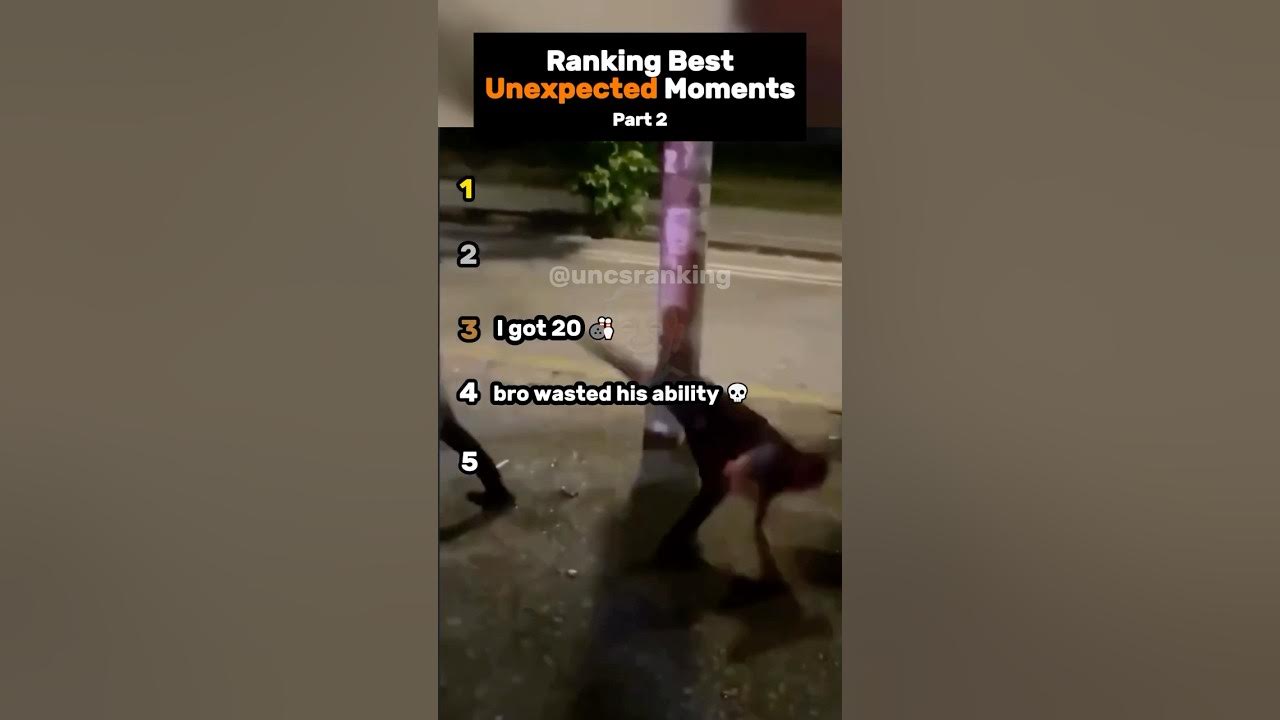 Ranking Best Unexpected Moments Part 2 - YouTube