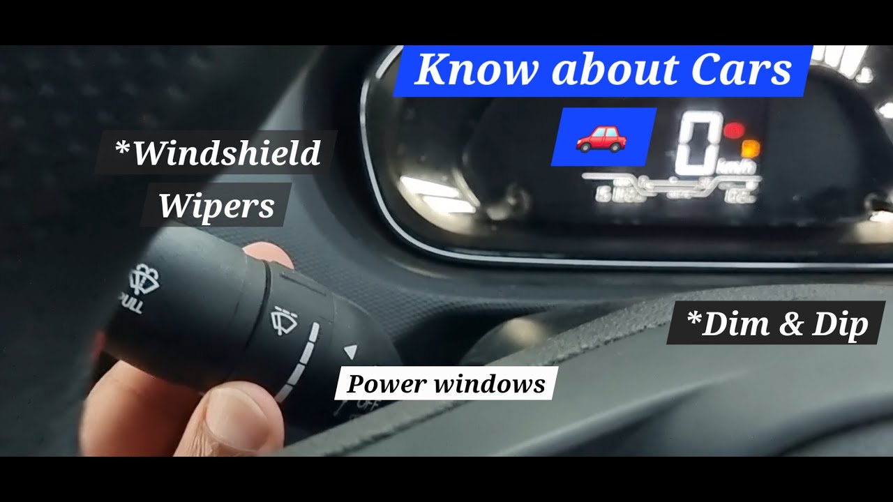 Know about Cars | Episode - 2 | Windshield wipers, Power Windows & Dim ...