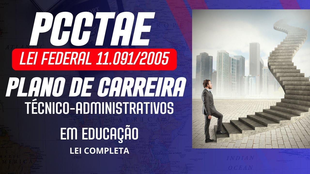 LEI 11.091/2005 - PLANO DE CARREIRA DOS TÉCNICO-ADMINISTRATIVOS EM ...