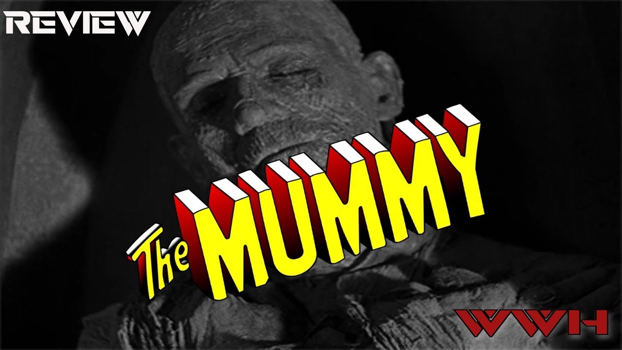 UNIVERSAL MONSTER MONTH: The Mummy (1932) | Movie Review - YouTube