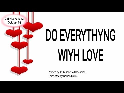 Monday's Devotional: Do everything with love - YouTube