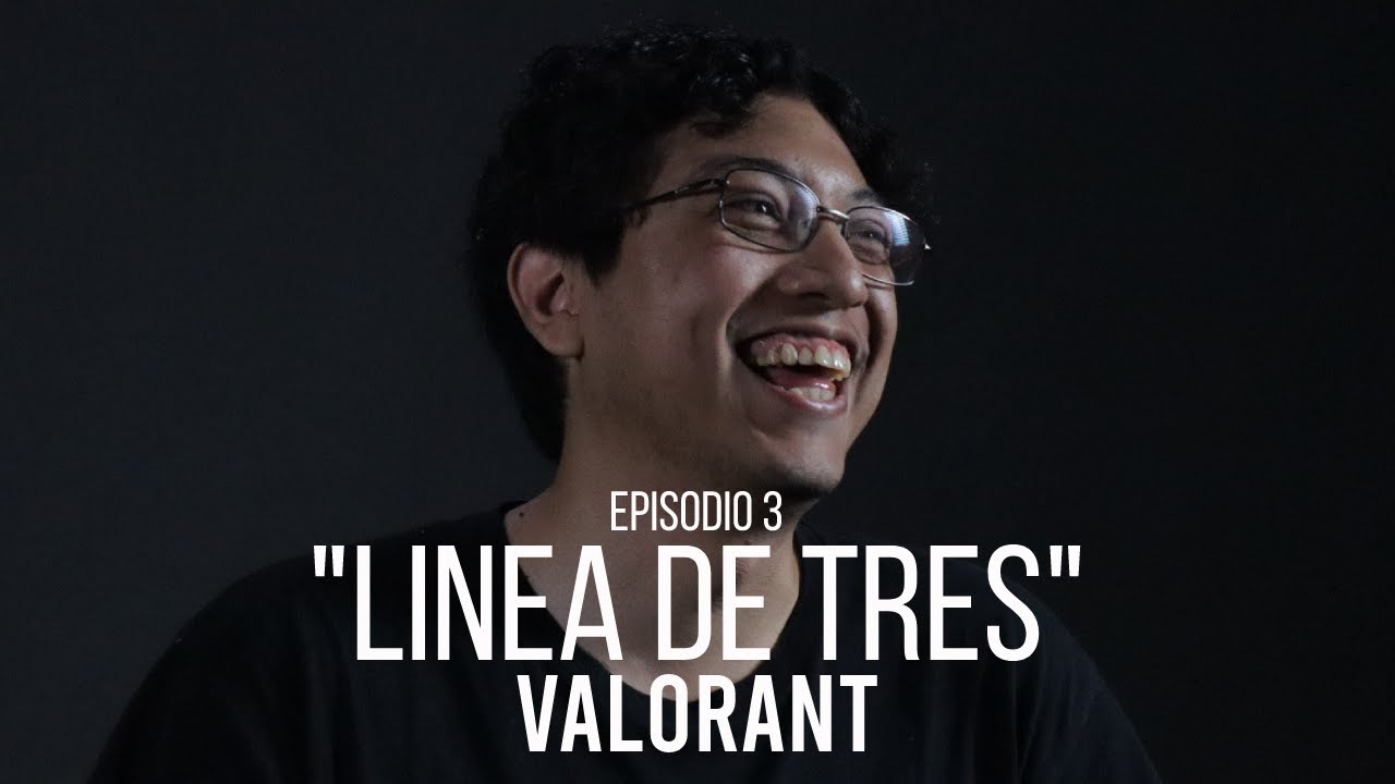 VALORANT - EPISODIO 3 "LINEA DE 3" / MILKSHAKE - YouTube