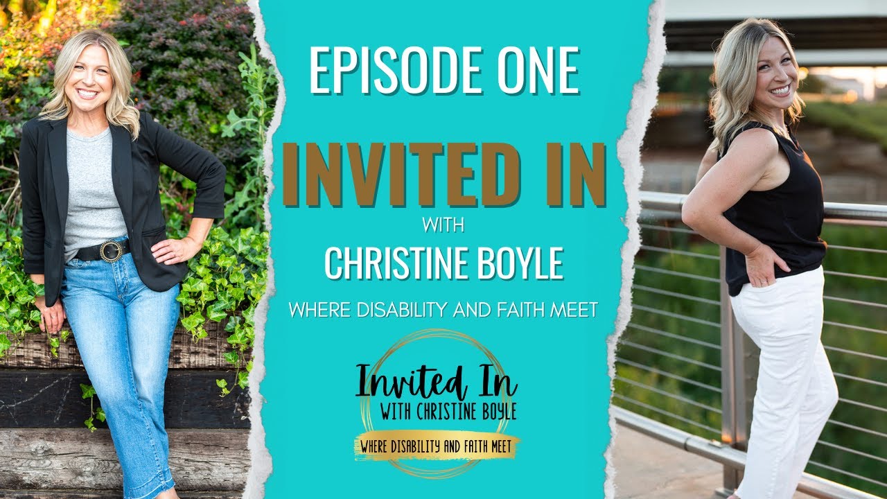 Invited In with Christine Boyle - Where Disability & Faith Meet - YouTube