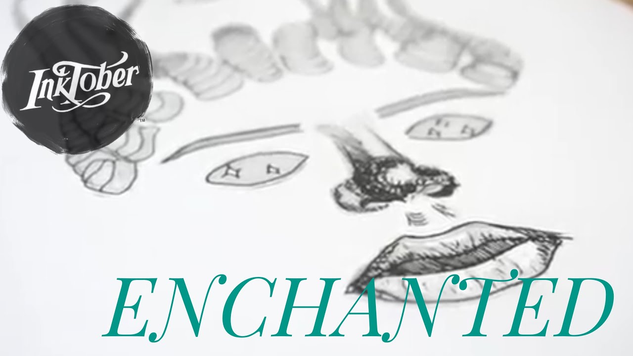 Inktober 2019- Day 7- Enchanted - YouTube