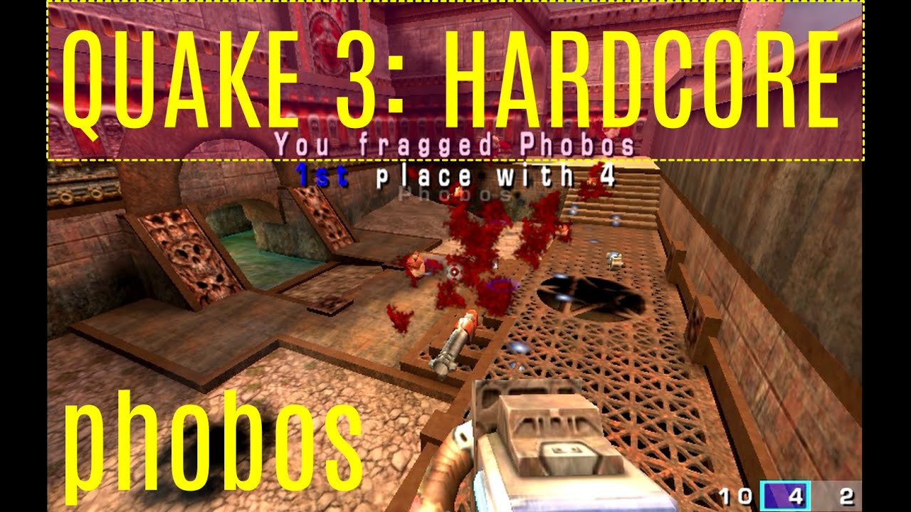 QUAKE III: ARENA || HARDCORE || Against Phobos: Q3DM2 - YouTube