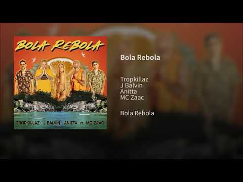 Tropkillaz, J Balvin, Anitta - Bola Rebola Ft. MC Zaac