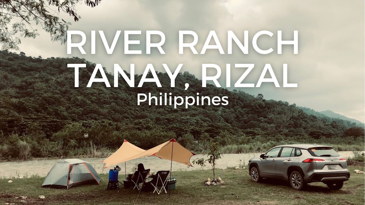 Ultralight Car Camping River Ranch Tanay, Rizal Philippines - YouTube