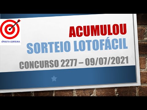ACUMULOU | RESULTADO LOTOFACIL 09/07/2021 CONCURSO 2277