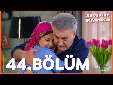 Çocuklar Duymasın - 44 Bölüm - FULL BÖLÜM