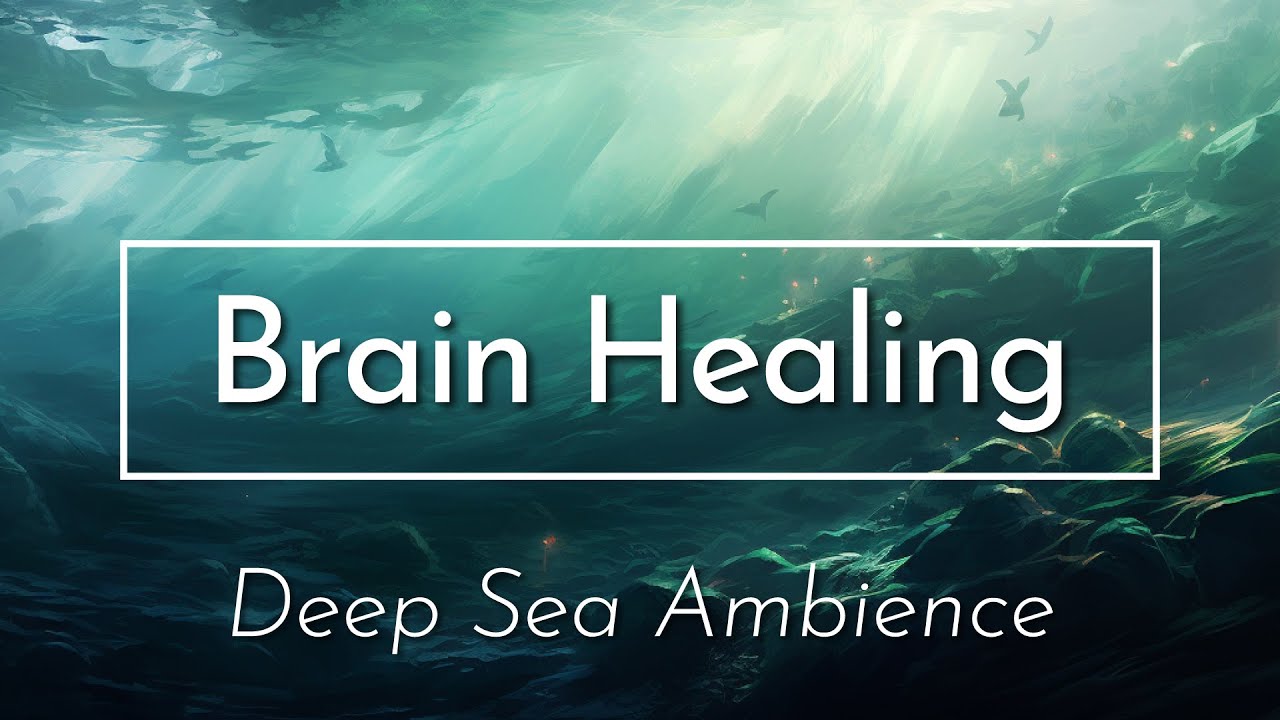 Journey into the Abyss: Deep Sea Ambience for Inner Peace | Brain ...