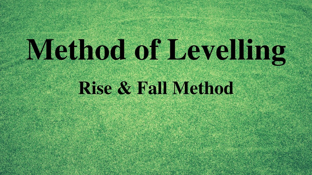 Rise and fall Method of Levelling - YouTube