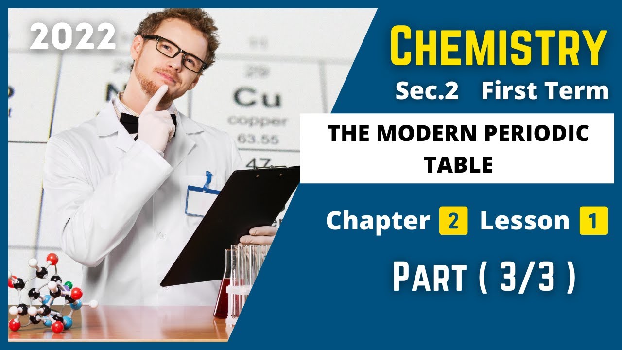 CHEMISTRY | Sec.2 | The modern periodic table #3 | Chapter 2 - Lesson 1 ...