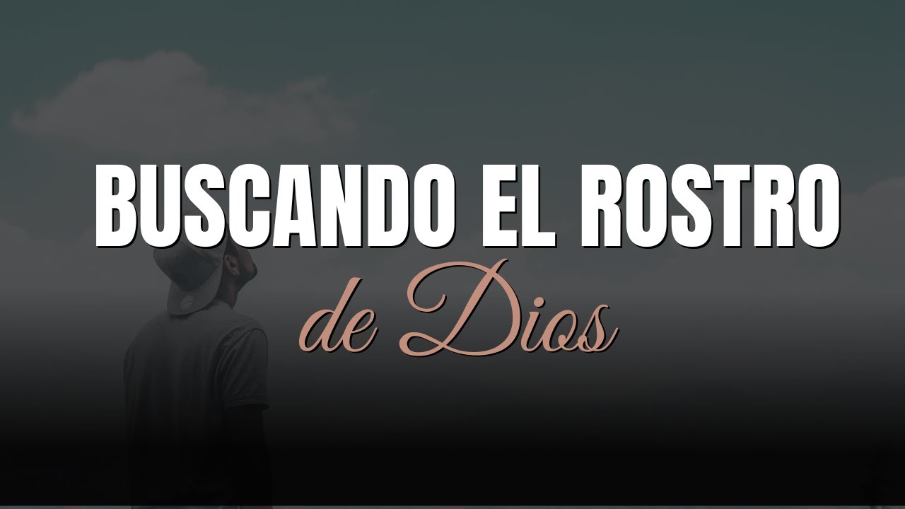 Buscando el rostro de Dios | Pastor Johan Muñoz - YouTube