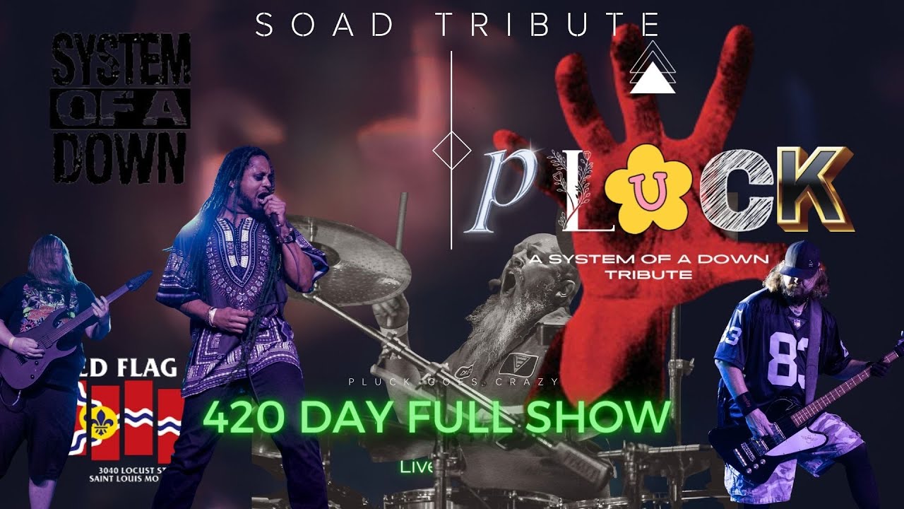 PLUCK- a System of a Down Full 420 Red Flag Tribute Show | Fun Set List ...