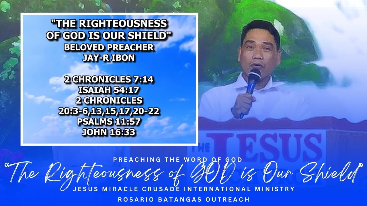 THE RIGHTEOUSNESS OF GOD IS OUR SHIELD | JMCIM ROSARIO BATANGAS ...