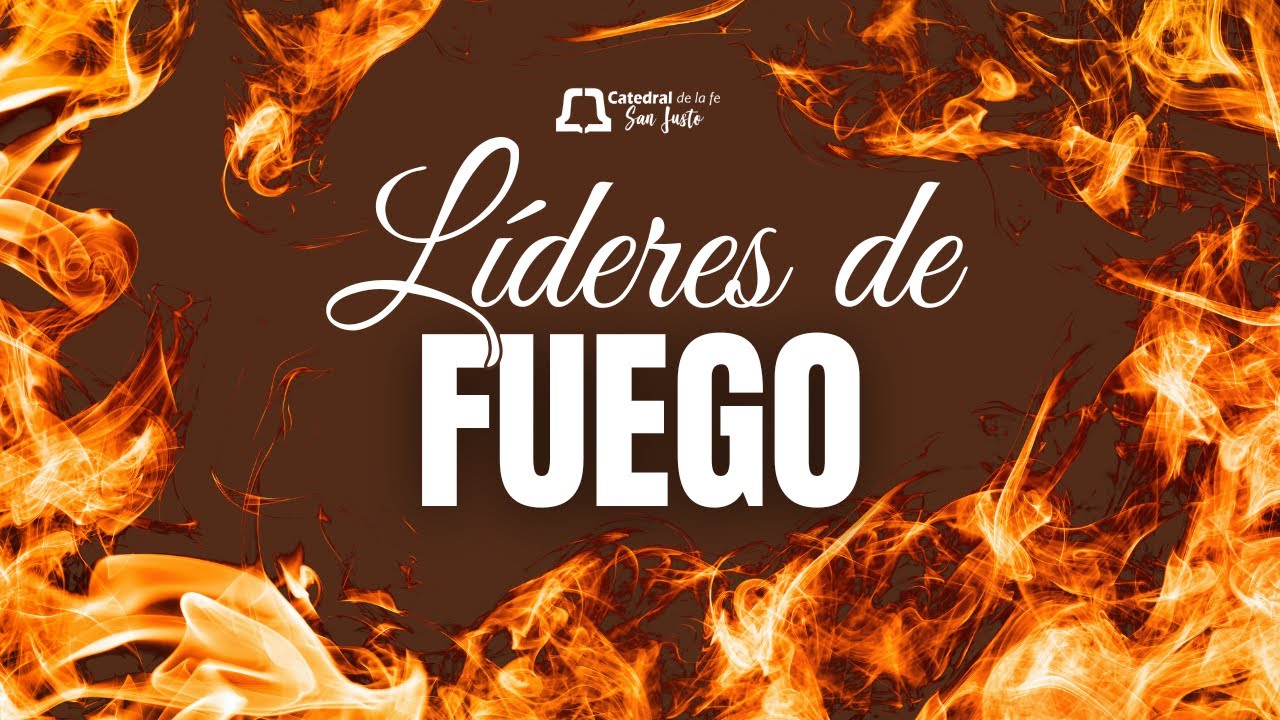 Lideres De Fuego - Catedral de la fe San Justo 04/06/2025 - YouTube