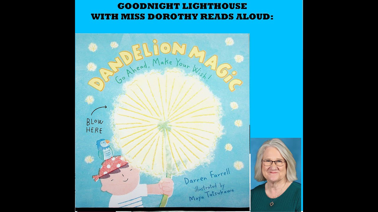 Kids Books Read Aloud "Dandelion Magic" by Darren Farrrell - YouTube