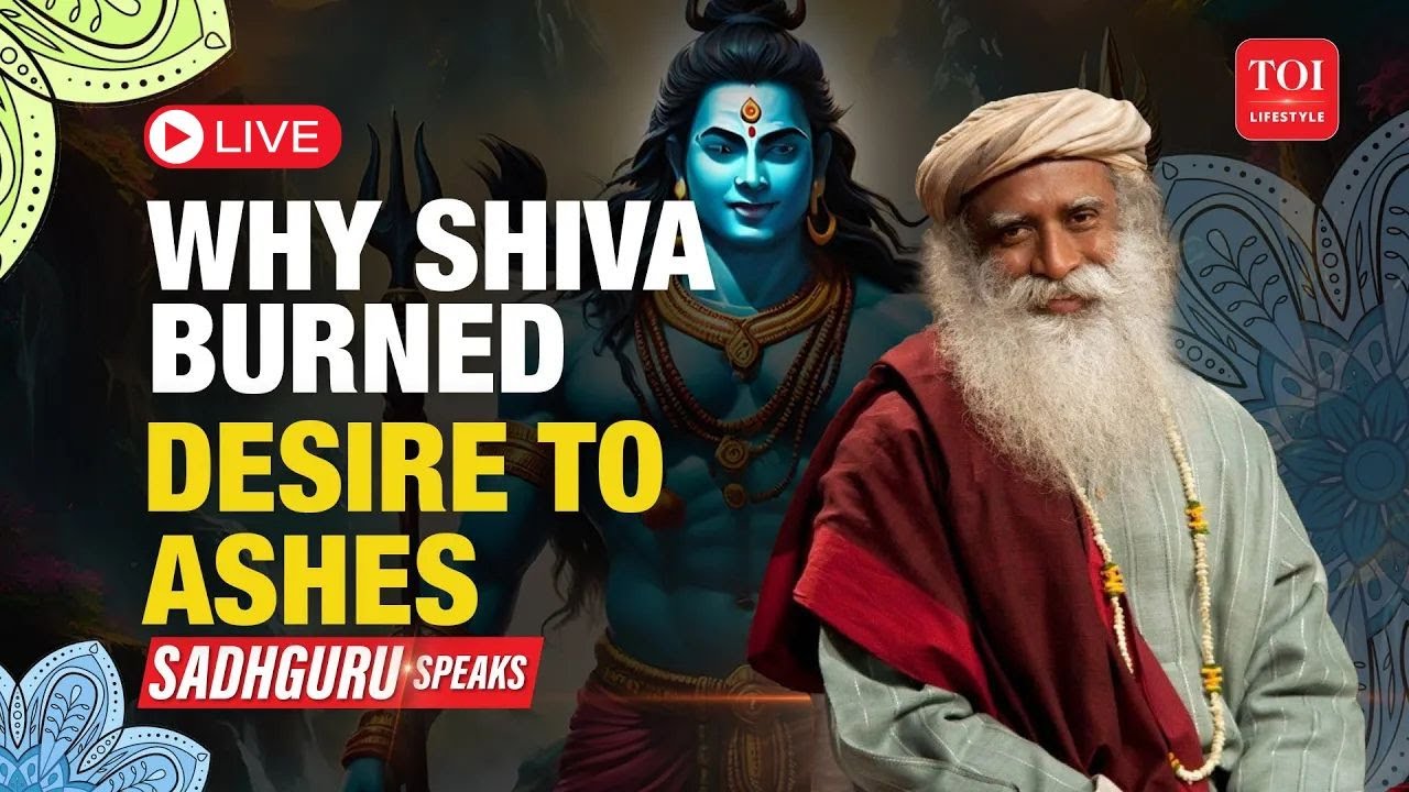 LIVE | Sadhguru Retells The Story of Shiva & Kamdev- How Desire Was ...