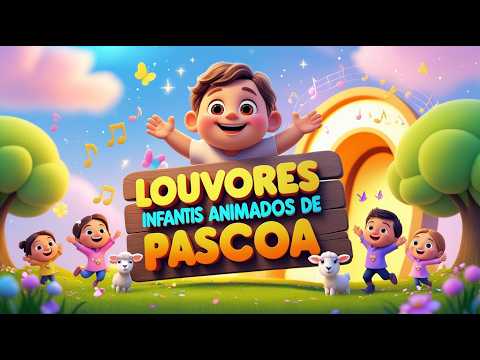 Coletânea de Louvores Infantis Gospel – Histórias de Jesus | Música Infantil Cristã | Feliz Páscoa!