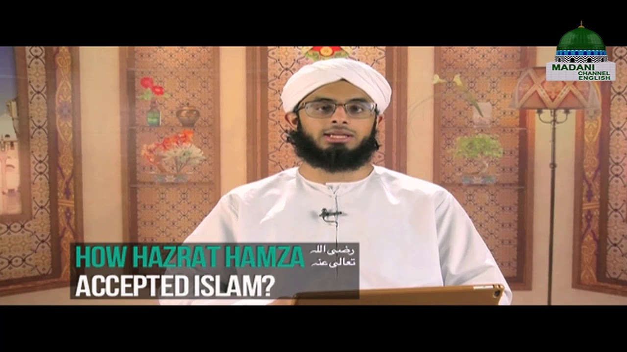 How Hazrat Hamza Accepted Islam - YouTube
